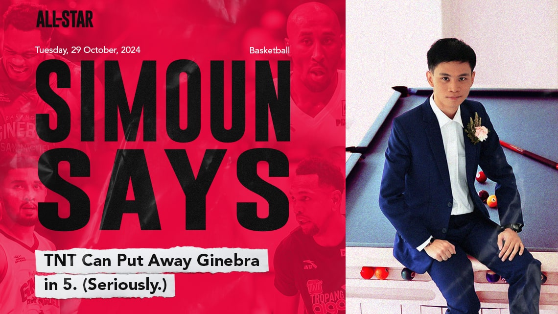 SIMOUN SAYS: TNT Can Put Away Ginebra in 5, (Seriously)